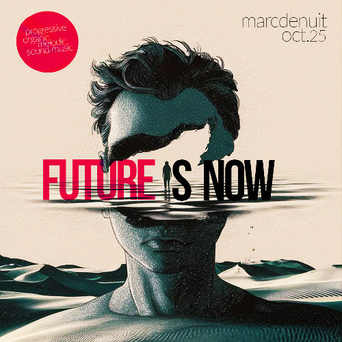 Stream Marc Denuit // The Future is Now Oct 2025 by Marc Denuit ...