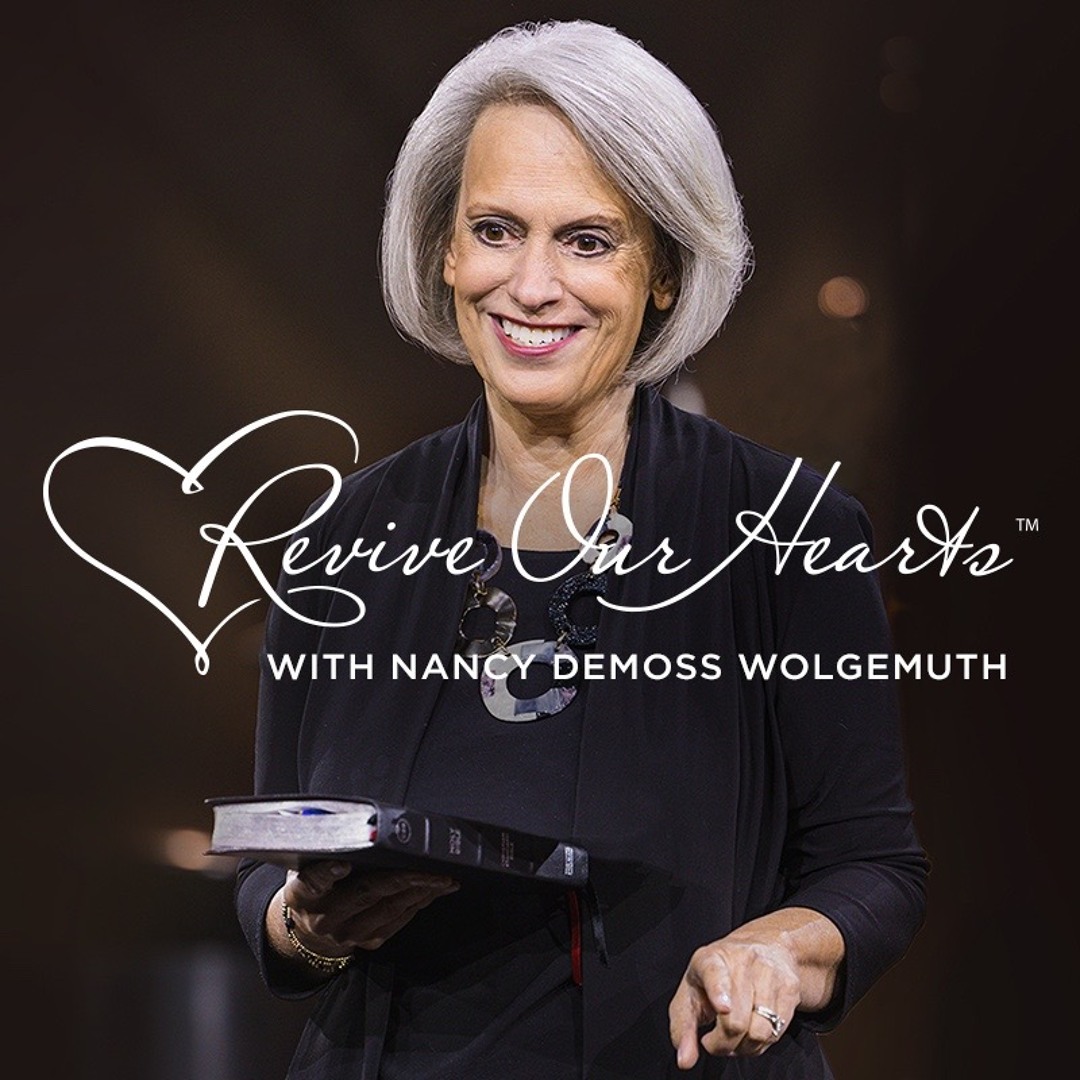 Stream You’re Welcome Here, Ep 10 of 15 by Revive Our Hearts with Nancy ...