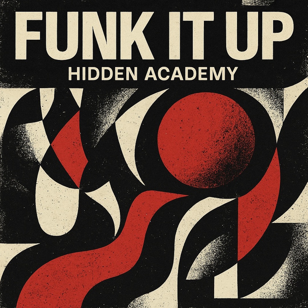 Stream FUNK IT UP (Original Mix) (FREE DOWNLOAD) by HIDDEN ACADEMY ...
