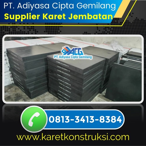 Stream Distributor Karet Tumpuan Jembatan Mataram, Call 0813-3413-8384 by Fathan Expansion ...