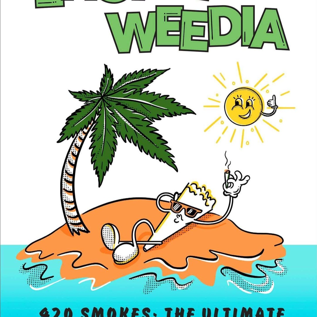 Stream $PDF Encyclo-Weedia: 420 Smokes: The Ultimate Stoner Lifestyle ...