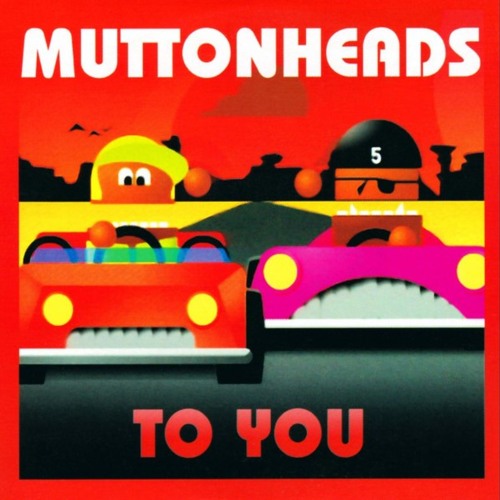 Listen to music albums featuring Muttonheads - To You (Simon Sim's Mix ...
