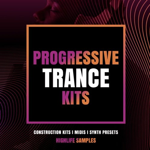 Stream HighLife Samples Progressive Trance Kits by HighLife Samples ... Stream HighLife Samples Progressive Trance Kits by HighLife Samples ...