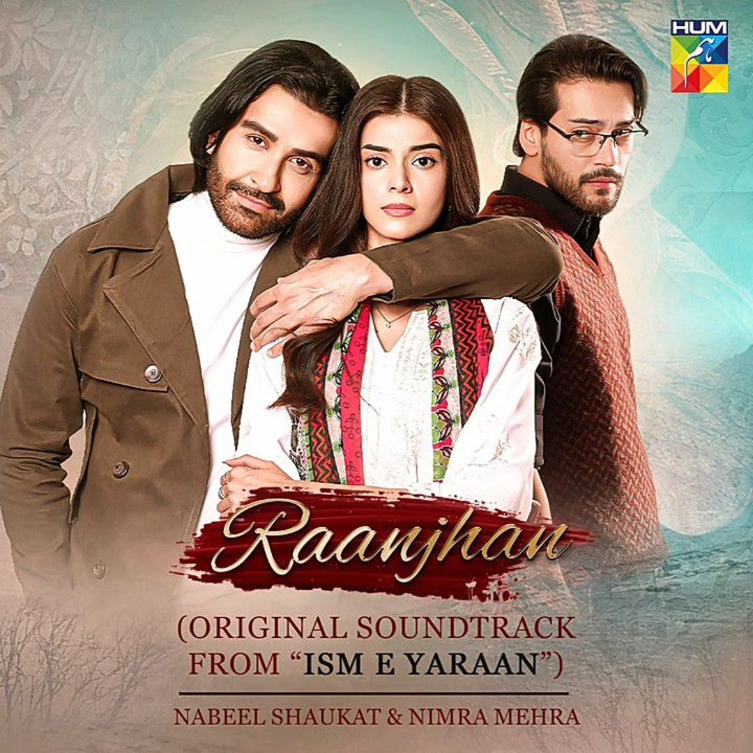 Stream Raanjhan Original Soundtrack from Ism E Yaraan by Pakistani ...