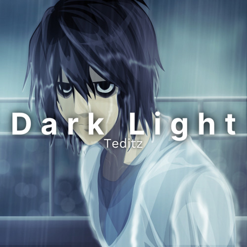 Stream Dark light edit audio - death note -L lawliet by teditz | Listen ...