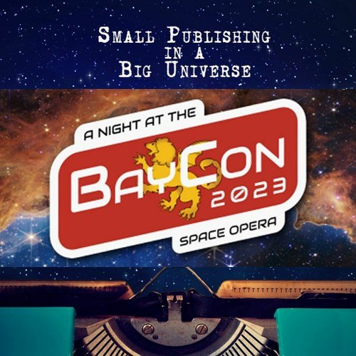 Stream episode Live from BayCon 2023 (Part 1 of 2) by Small Publishing ... Stream episode Live from BayCon 2023 (Part 1 of 2) by Small Publishing ...