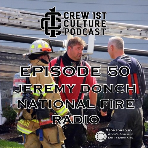 Stream Jeremy guest stars on Crew 1st Culture Podcast by National Fire ...