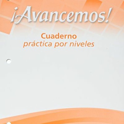 Stream VIEW [EBOOK EPUB KINDLE PDF] Avancemos! Level 1: Cuaderno ...