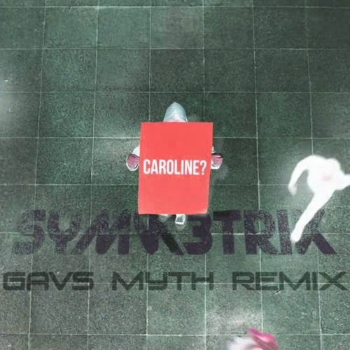 Stream Symmetrik - Caroline (Gavs Myth Remix) by gavs myth | Listen ...