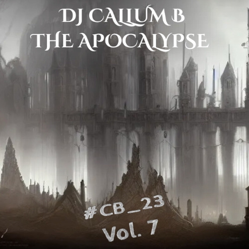 Stream DJ Callum B - The Apocalypse by DJ CALLUM B | Listen online for ...