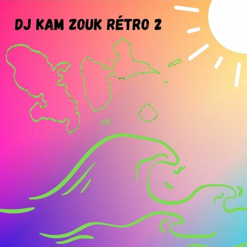 Stream Dj Kam Zouk Rétro 2 By Dj Kam Listen Online For Free On Soundcloud