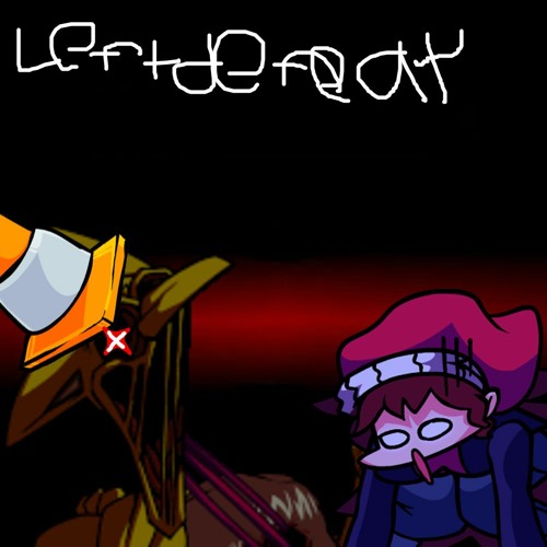 Stream (OLD/MID) Left Defeat (Left Unchecked X Defeat FNF Mashup) by ...