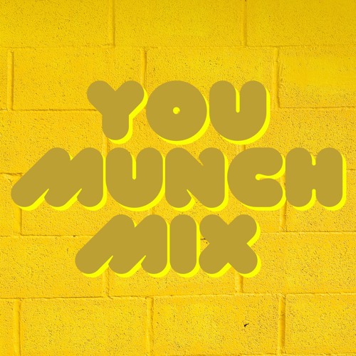 Stream You Munch Mix by primozela999 | Listen online for free on SoundCloud