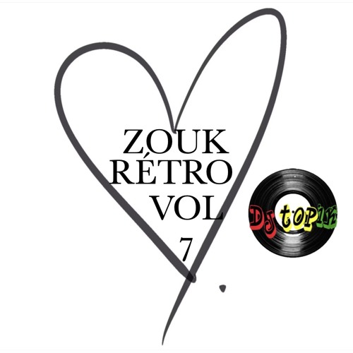 Stream ZOUK RETRO VOL 7 by Dj TOPIK 💥 | Listen online for free on ... Stream ZOUK RETRO VOL 7 by Dj TOPIK 💥 | Listen online for free on ...
