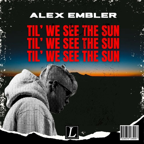 Stream Til' We See The Sun by Alex Embler | Listen online for free on ...