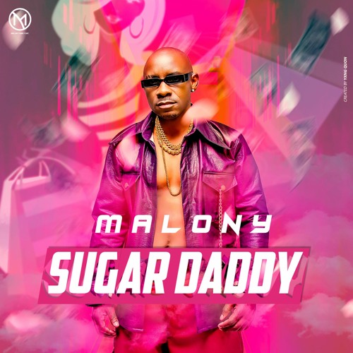 Stream Malony - Sugar Daddy by Malony Family Ent. | Listen online for ...