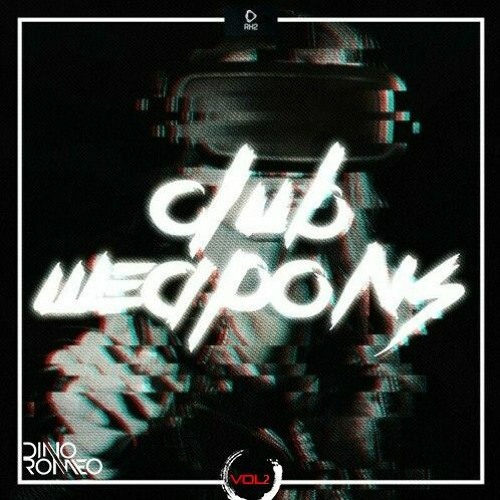 Stream CLUB WEAPONS MEGAMASH UP PACK VOL.2 (FILTERED & PITCHED) by Dino ...