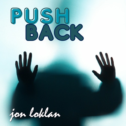Stream PUSH BACK by Jon Loklan | Listen online for free on SoundCloud