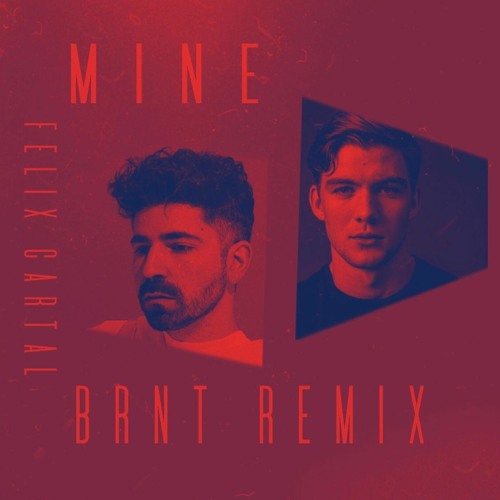 Stream Felix Cartal - Mine (BRNT Remix) by BRNT | Listen online for ... Stream Felix Cartal - Mine (BRNT Remix) by BRNT | Listen online for ...