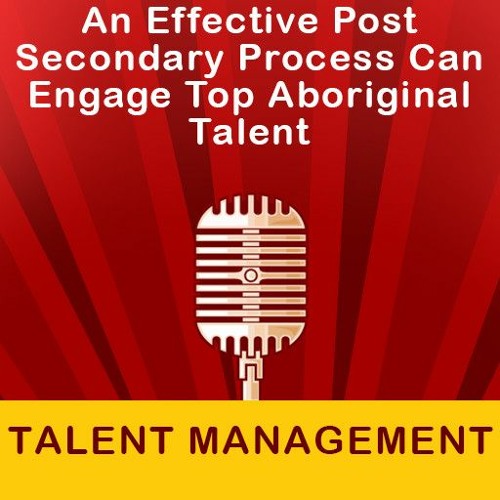 Stream An Effective Post - Secondary Process Can Engage Top Aboriginal ... Stream An Effective Post - Secondary Process Can Engage Top Aboriginal ...