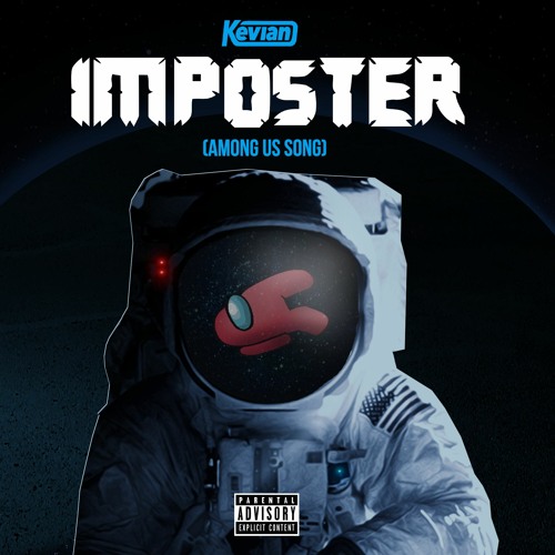 Stream IMPOSTER (Among Us Song) by Kevin Kai | Listen online for free ...