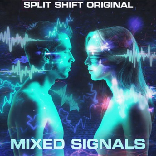 Stream Split Shift Original | Listen to Mixed Signals8️⃣ playlist ...