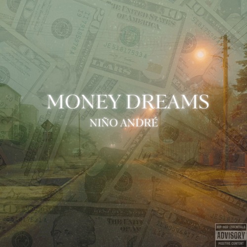 Stream MONEY DREAMS by NIÑO ANDRÉ | Listen online for free on SoundCloud