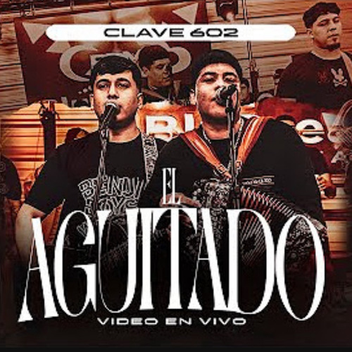 Stream Clave 602 - El Aguitado (En vivo desde 1st Class Motors).mp3 by ...