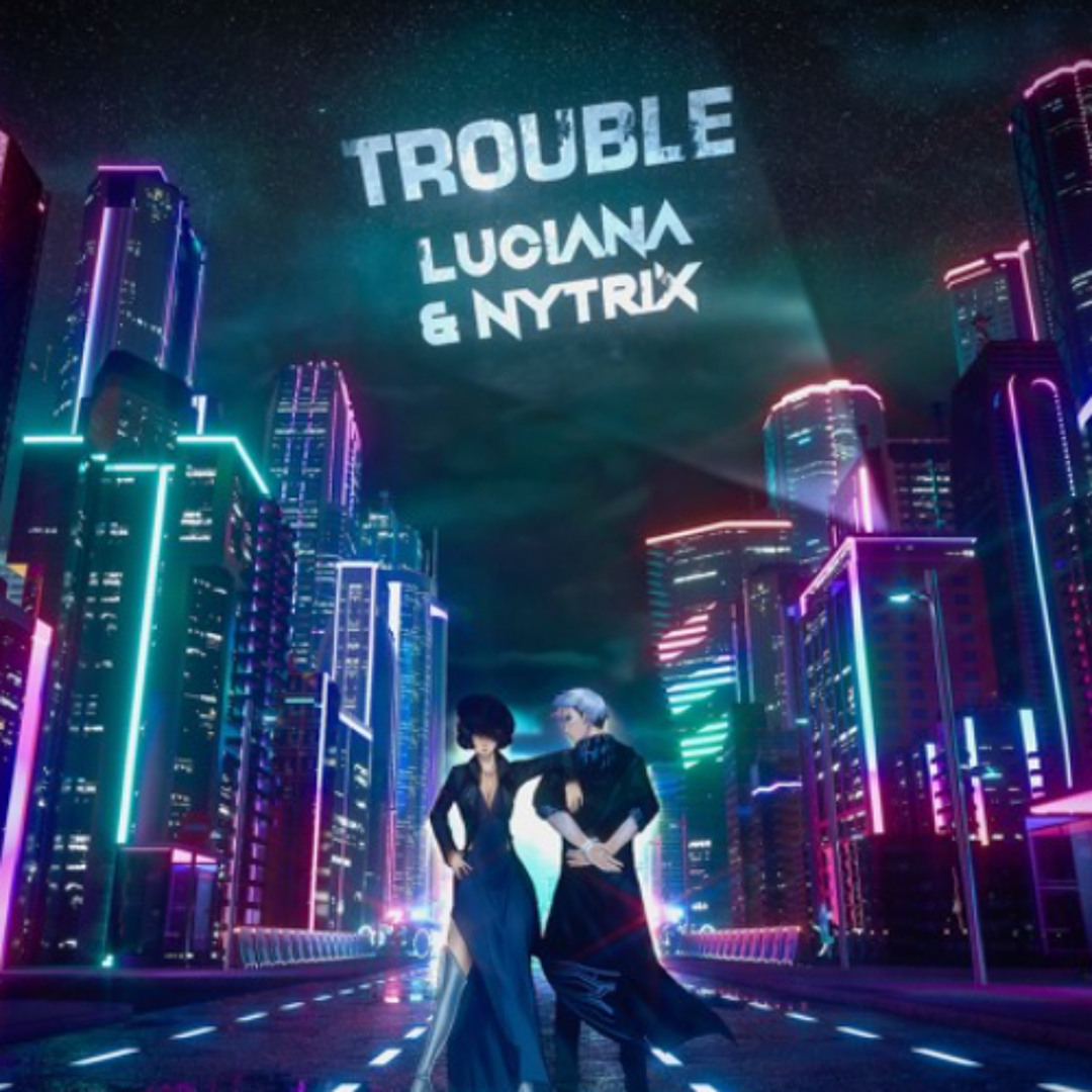 Stream Luciana & Nytrix - Trouble - zac by DJ ZAc | Listen online for free on SoundCloud