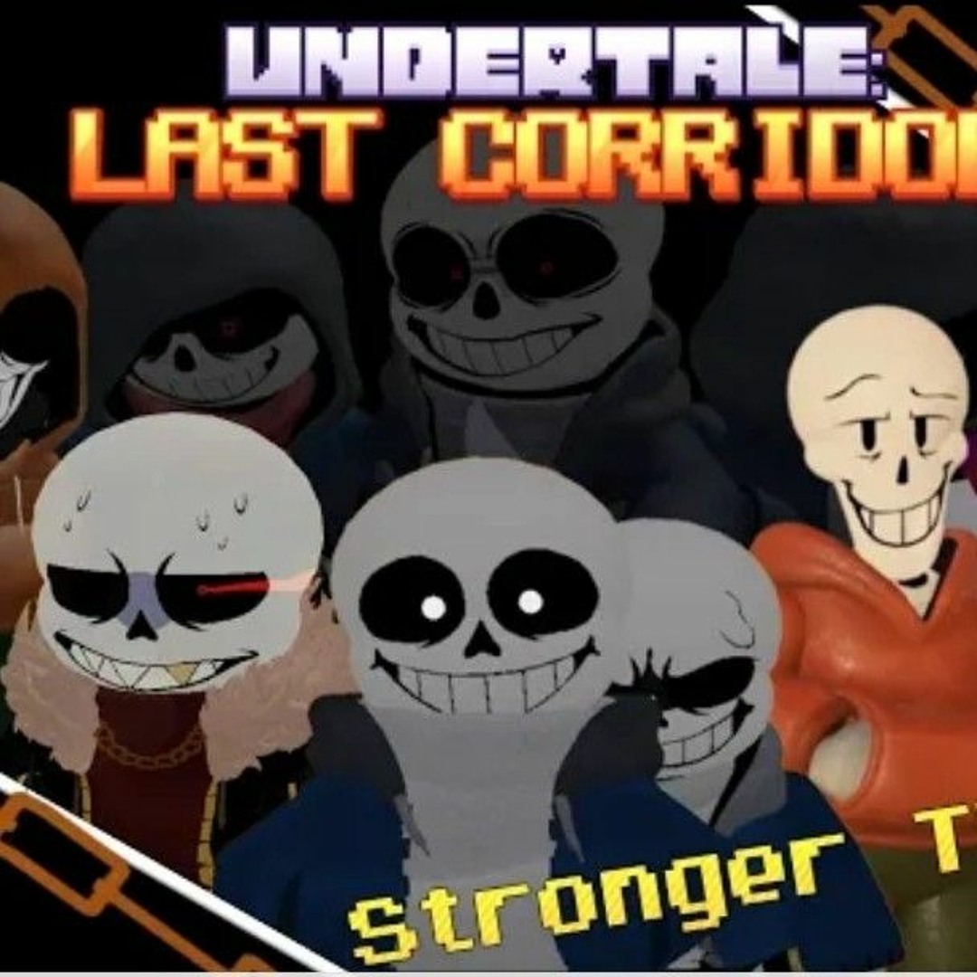 Stream Stronger than you [Undertale last corridor ULC] (Made by the man ...
