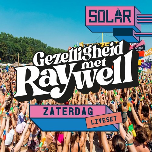 Stream Live @ Solar Weekend Saturday (2022) by Raywell | Listen online ...