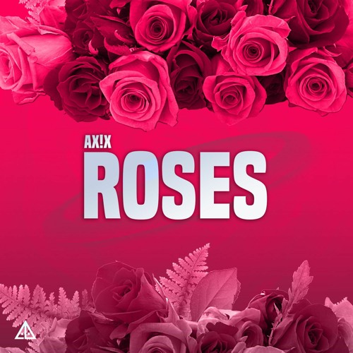 Stream AX!X - Roses (Future Bass) by AX!X | Listen online for free on ...