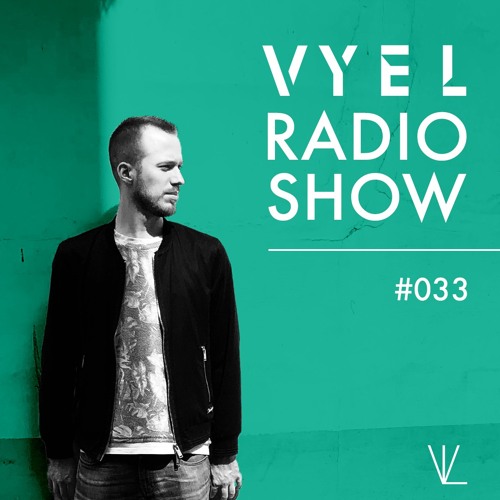 Vyel - Vyel Radio Show 033 (1st Year Anniversary Megamix) 2020-08-08