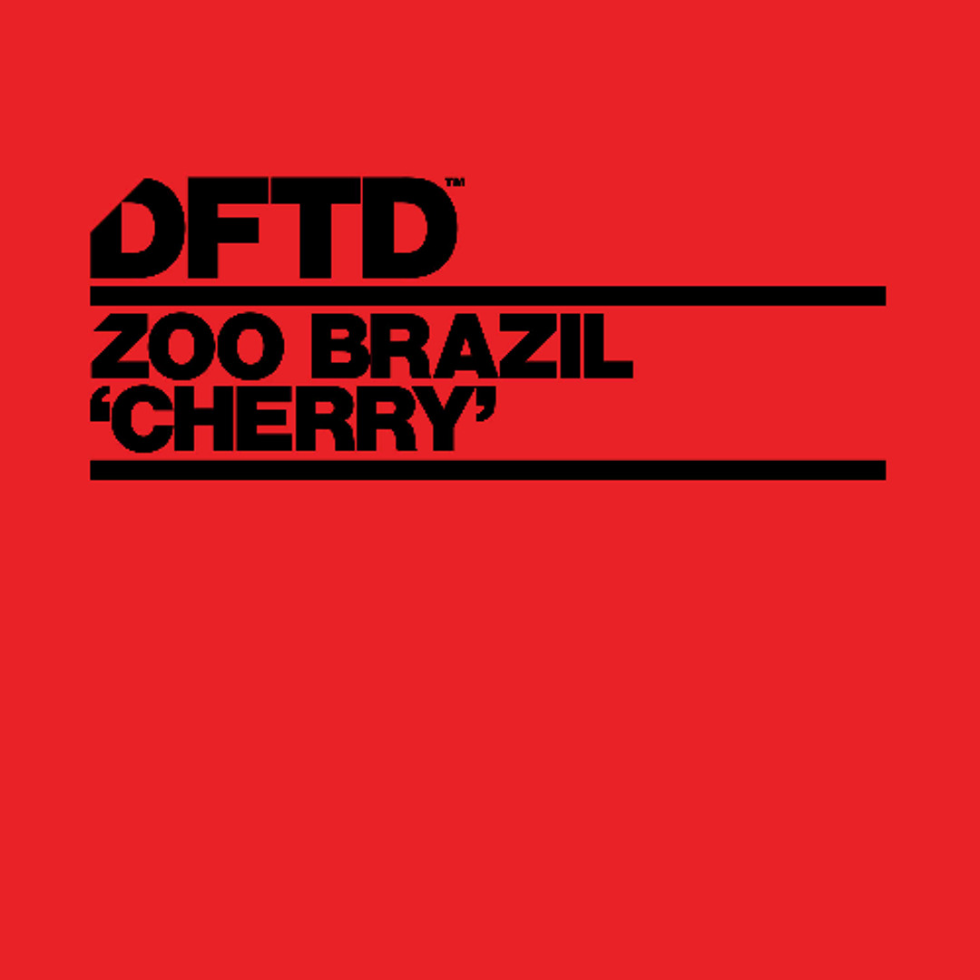 Stream Zoo Brazil - Cherry by DFTD | Listen online for free on SoundCloud