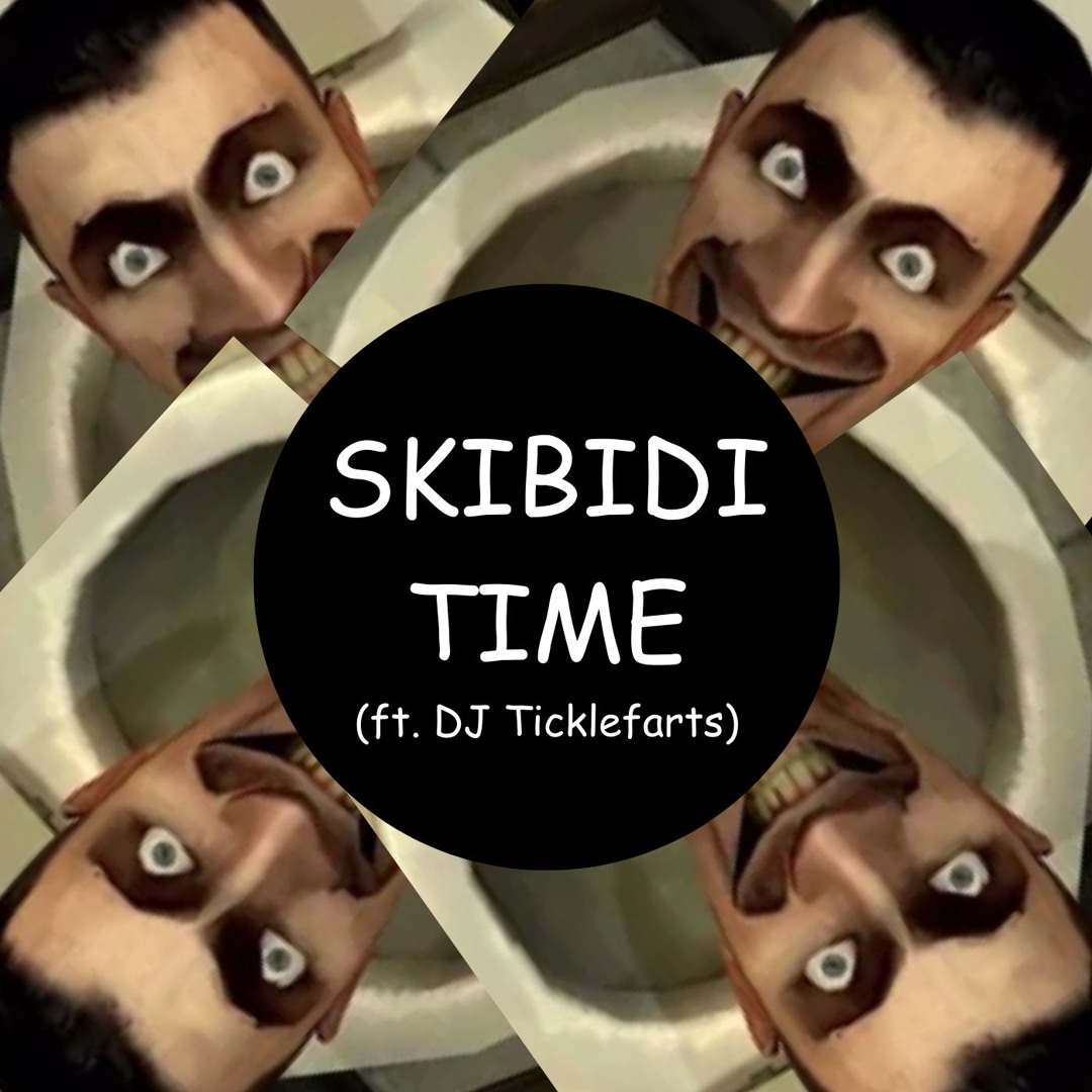 Stream Skibidi Time (ft. DJ Ticklefarts) by Lil' Skibidi | Listen ...