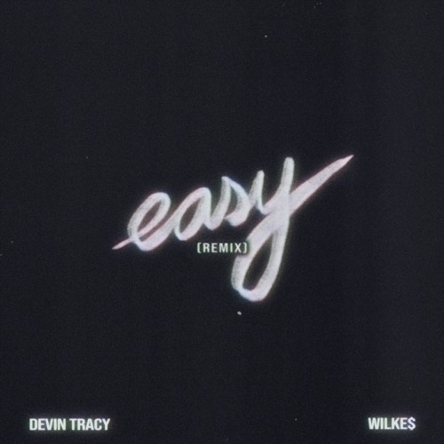 Stream Devin Tracy- EASY Ft WILKE$ by WILKE$ | Listen online for free ...