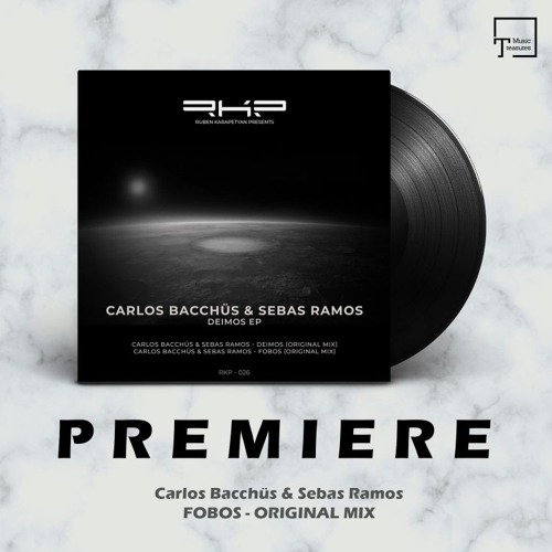 Stream PREMIERE: Carlos Bacchüs & Sebas Ramos - Fobos (Original Mix ... Stream PREMIERE: Carlos Bacchüs & Sebas Ramos - Fobos (Original Mix ...