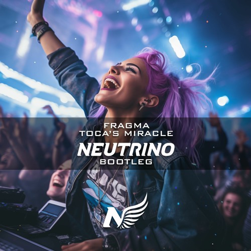 Stream Fragma Toca's Miracle (Neutrino Bootleg) Master by Neutrino ...