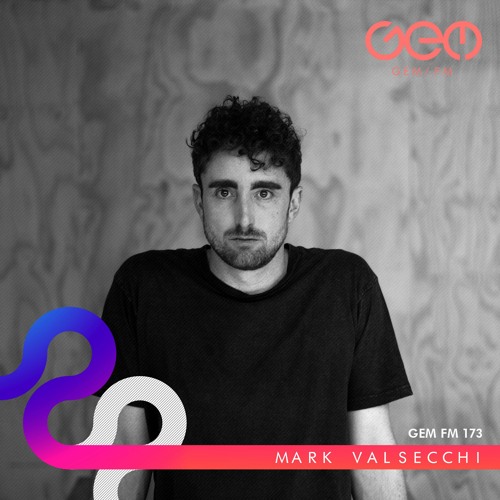 Stream GEM FM 173 MARK VALSECCHI by Secret Cinema | Listen online for ...