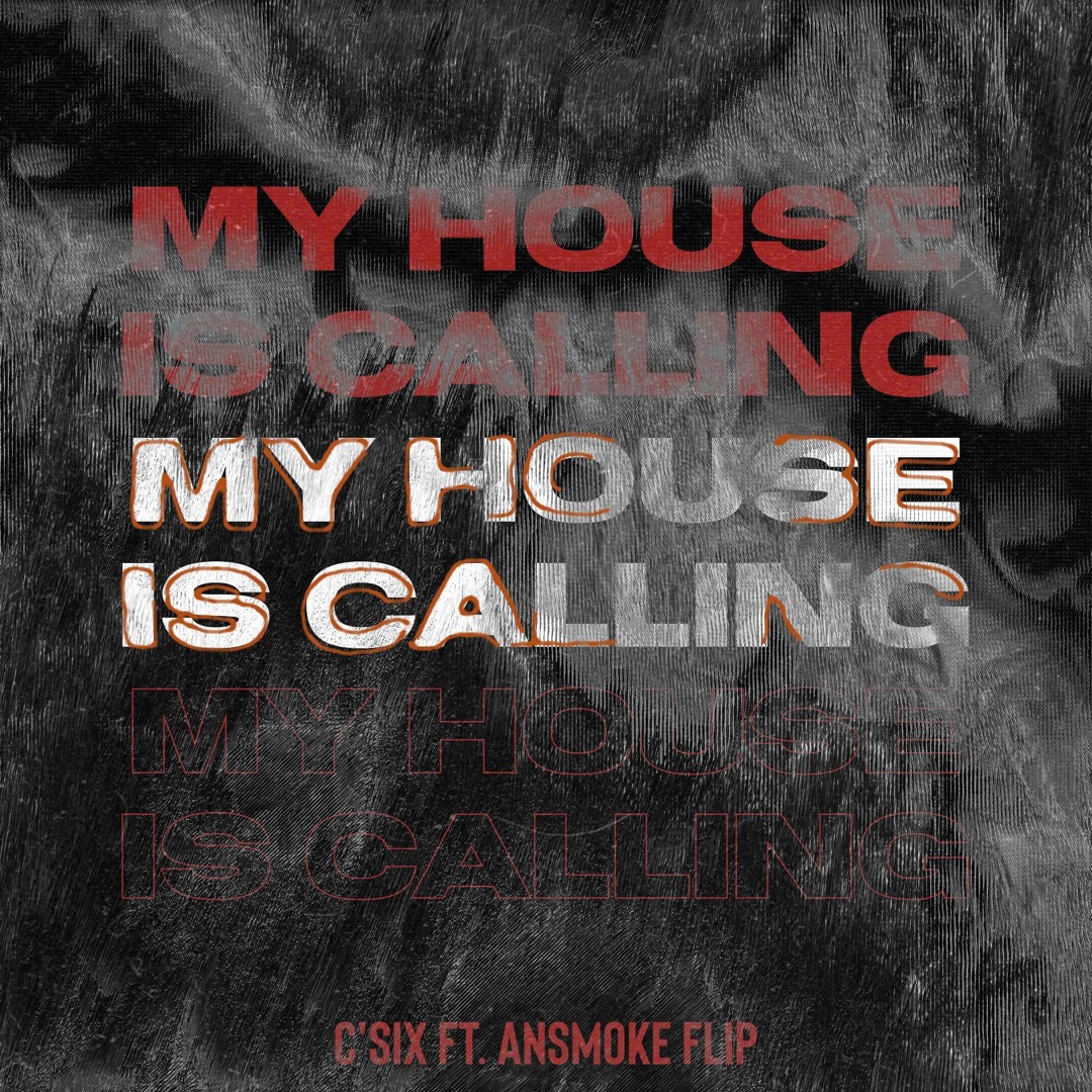 Stream My House Is Calling - C'Six X AnSMOKE Flip by 𝐂'𝐒𝐢𝐱 ♚ | Listen ...