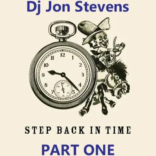 Stream STEP BACK IN TIME PT1 2022 by DJ Jon Stevens | Listen online for ...