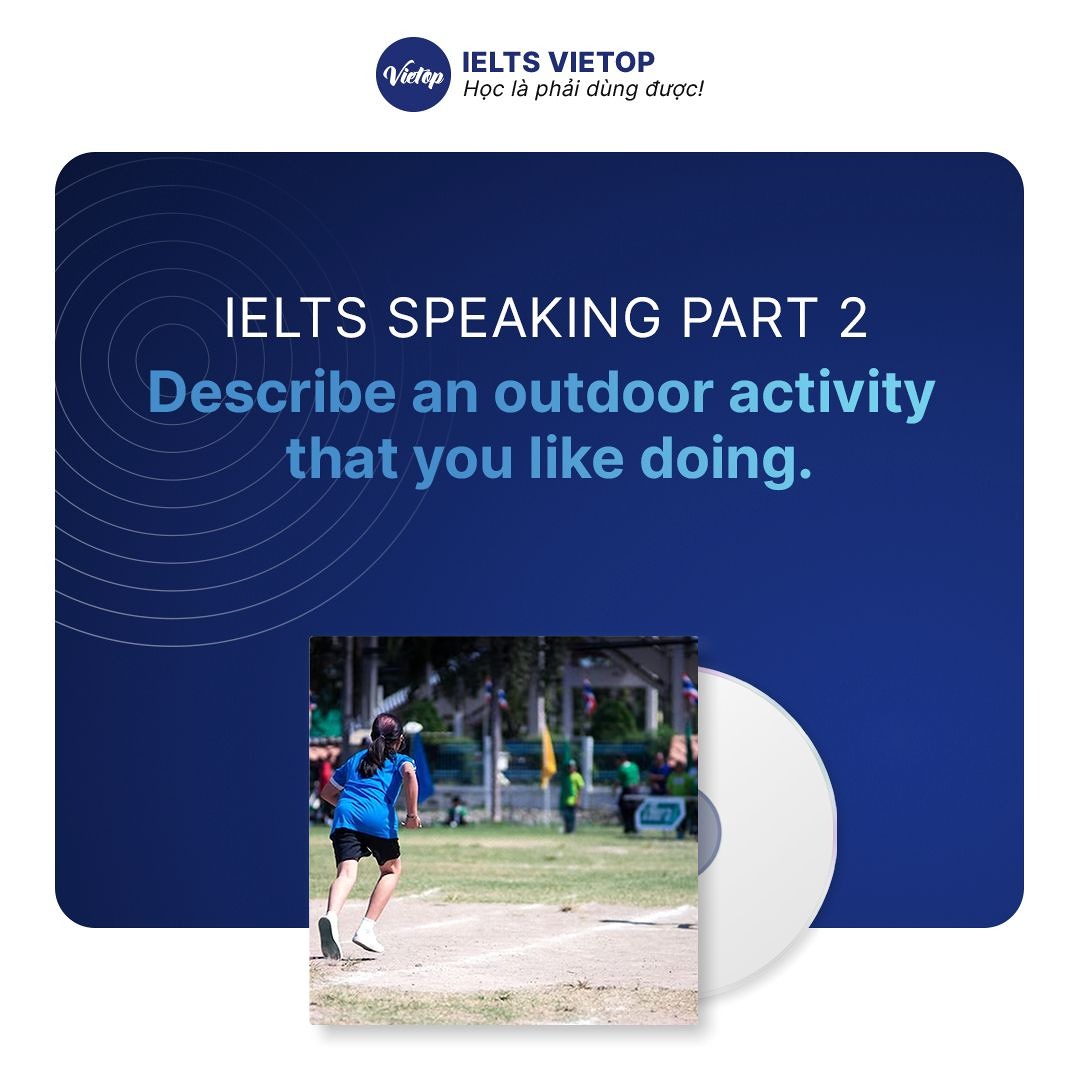 Stream 2. IELTS Speaking part 2 – Topic Outdoor activities by IELTS ...
