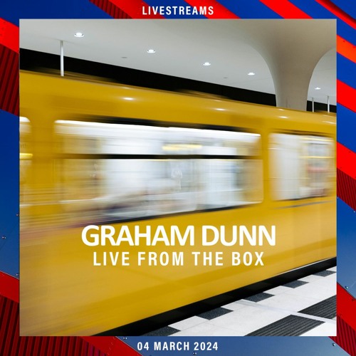 Stream Graham Dunn - Livestream 04 March 2024 by G R A H A M D U N N ...