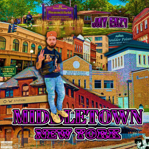 Stream Middletown NY by Jay Eazy | Listen online for free on SoundCloud
