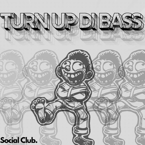 Stream Turn Up Di Bass (FREE DOWNLOAD) by Social Club | Listen online ...
