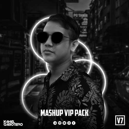 KAHEL MASHUP VIP PACK V7 - Payhip