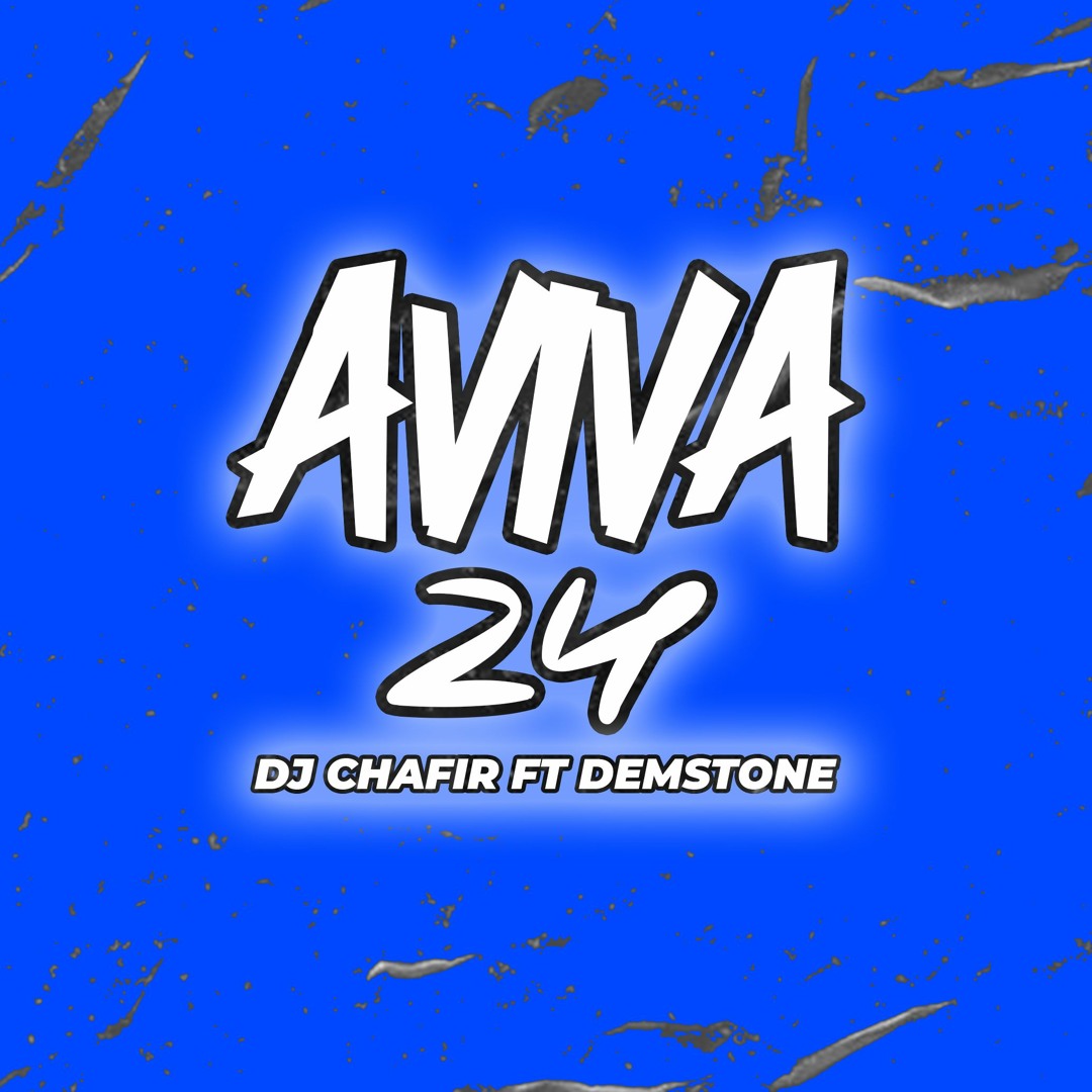 Stream Aviva 24 - Dj Chafir Ft Demstone (Original Mix) by Demstone ...