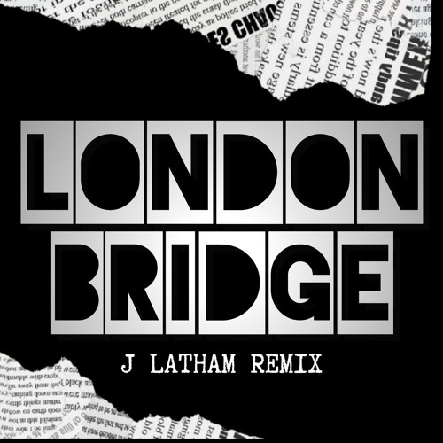 Stream Fergie - London Bridge - J Latham Remix by J Latham | Listen ...