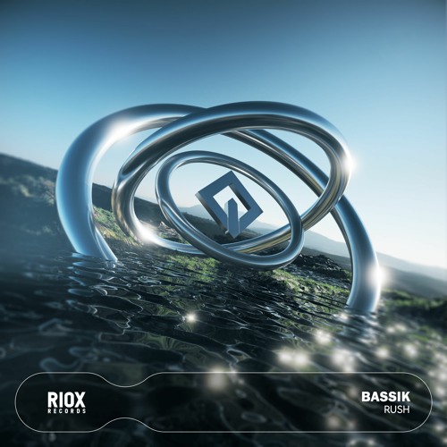Stream BASSIK - Rush by RioX | Listen online for free on SoundCloud