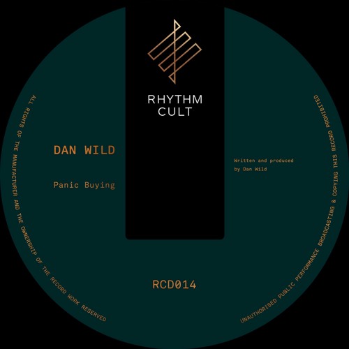 Stream Rhythm Cult | Listen to Dan Wild | Panic Buying EP | rcd014 ...